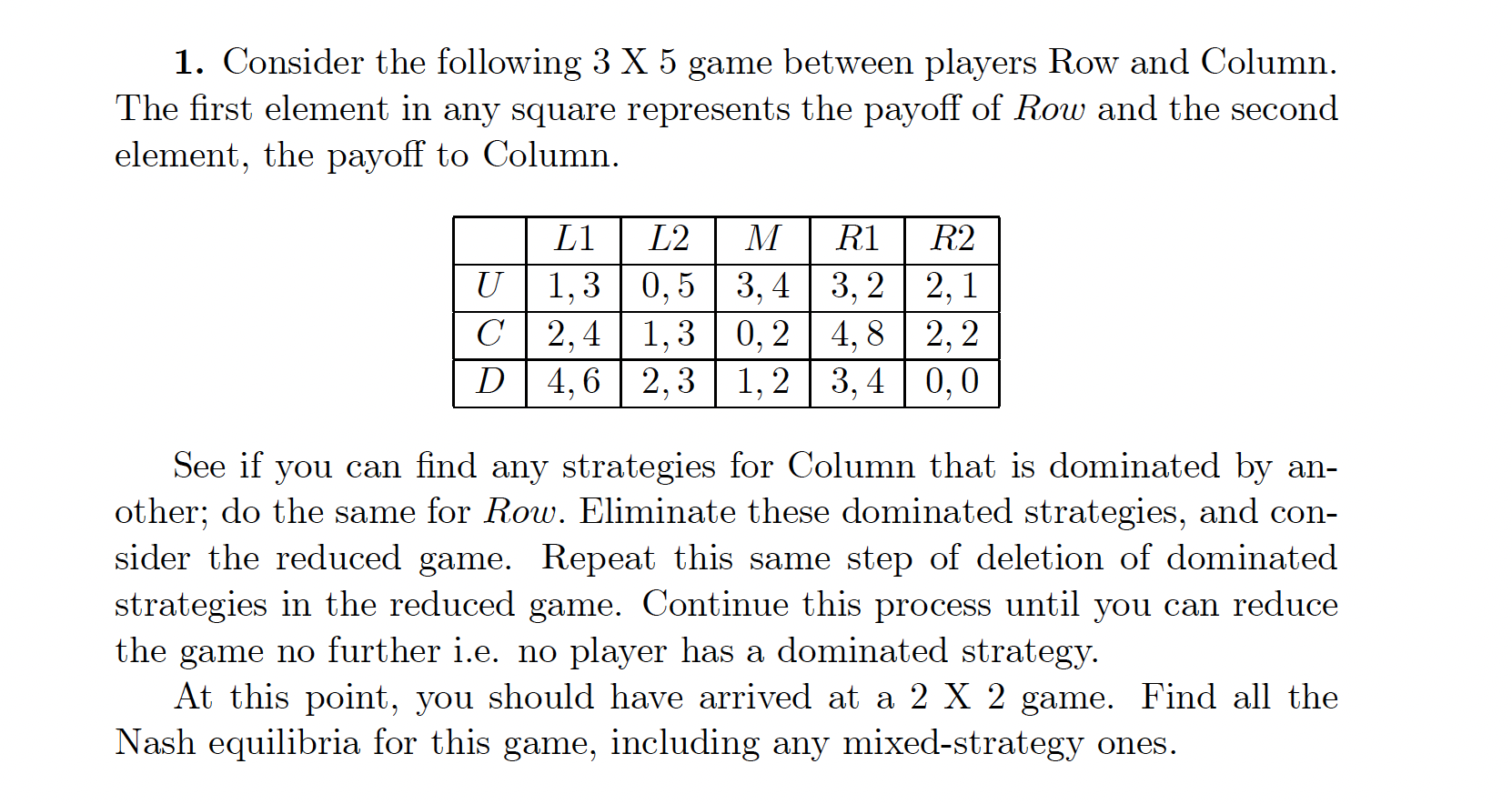 Solved 1. Consider the following 3 X 5 game between players | Chegg.com