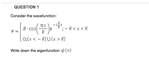 Solved QUESTION 2 For the wavefunction in question 1, write | Chegg.com