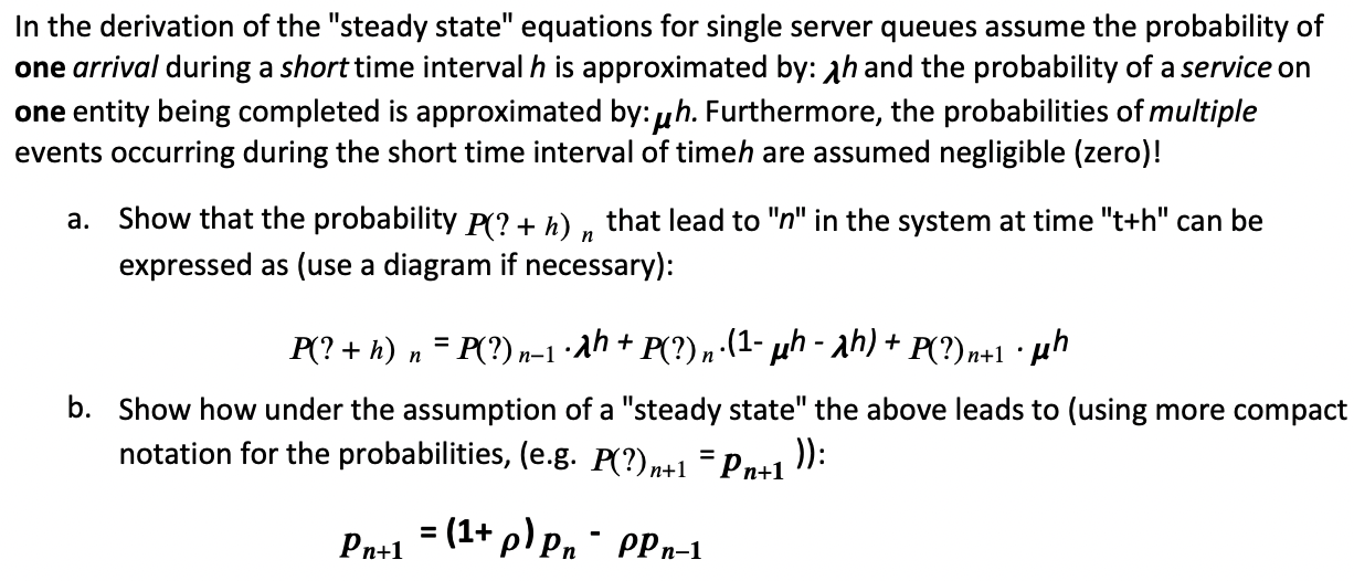 In the derivation of the "steady state" equations for | Chegg.com