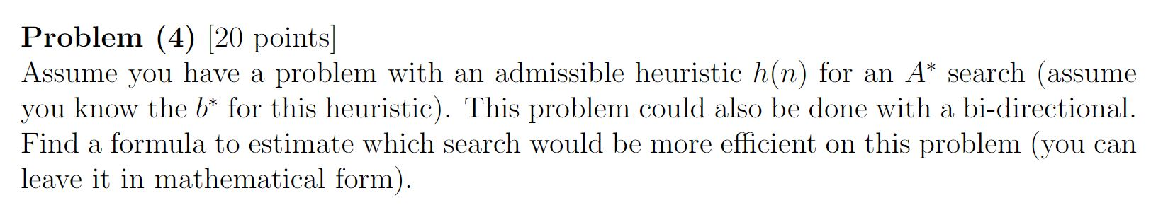 Problem (4) [20 points] Assume you have a problem | Chegg.com