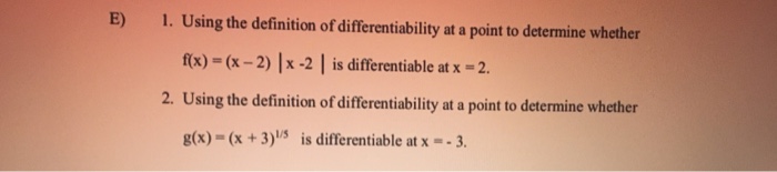 Solved E) 1. Using the definition of differentiability at a | Chegg.com