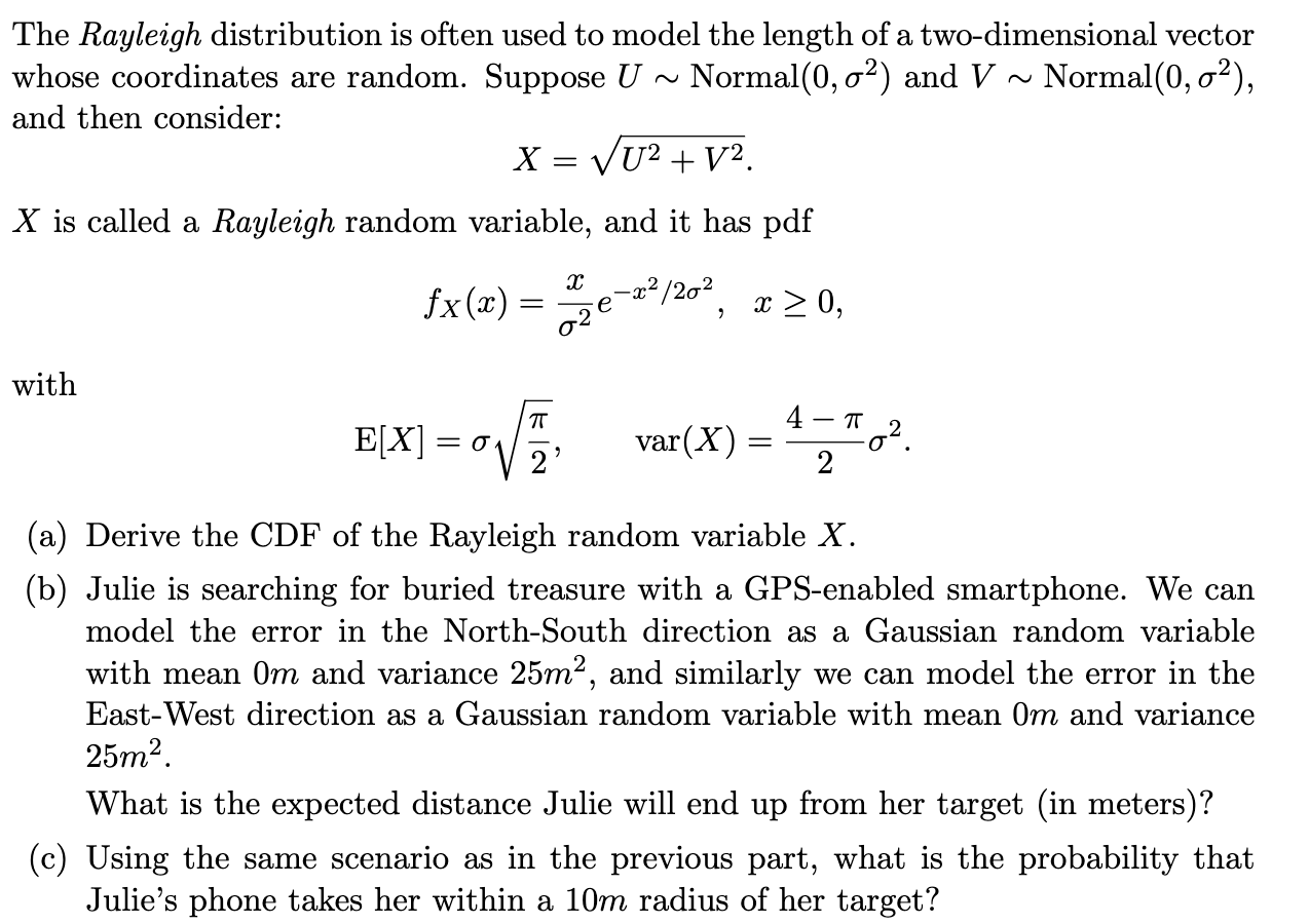 The Rayleigh distribution is often used to model the | Chegg.com