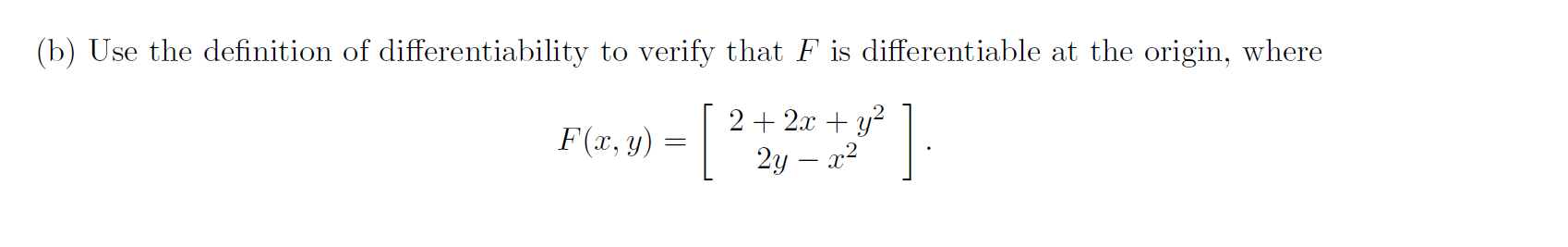 Solved (b) Use the definition of differentiability to verify | Chegg.com