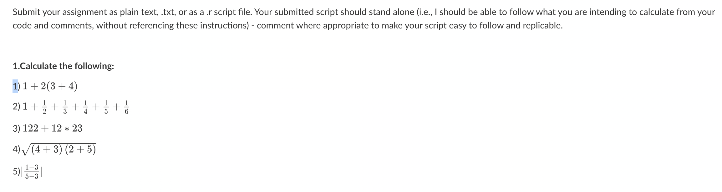 Solved Submit your assignment as plain text, .txt, or as a | Chegg.com