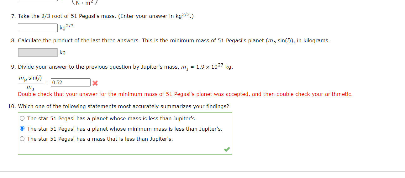 Solved Take the 2/3 root of 51 Pegasi's mass. (Enter your | Chegg.com
