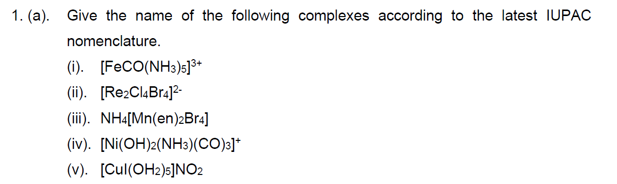 Solved 1. (a). Give the name of the following complexes | Chegg.com