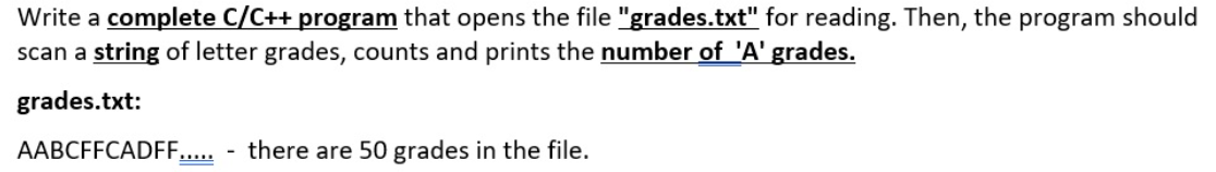 Solved Write a complete C/C++ program that opens the file | Chegg.com