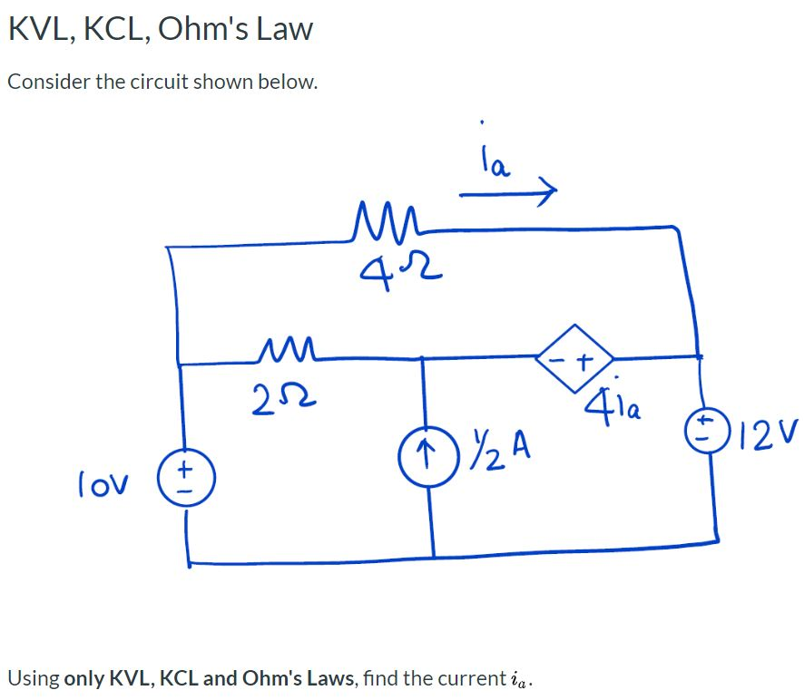 Solved KVL, KCL, Ohm's Law Consider the circuit shown below. | Chegg.com