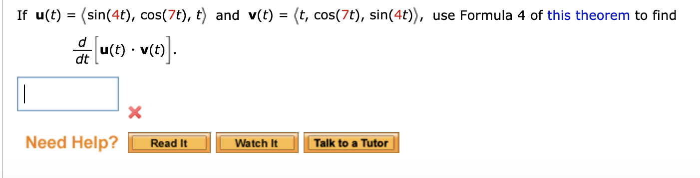 Solved If u(t) = (sin(4t), cos(7t), t) and v(t) = (t, | Chegg.com