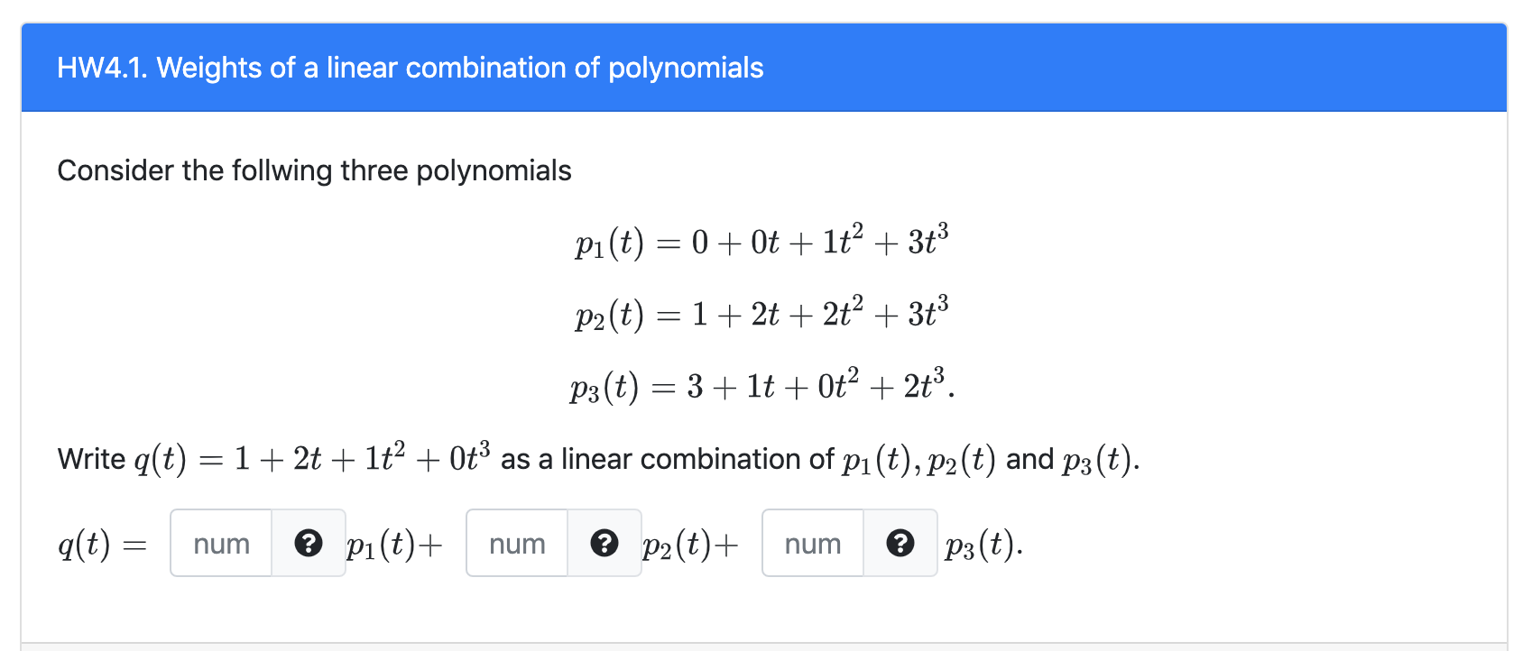 Solved HW4.1. Weights of a linear combination of polynomials | Chegg.com