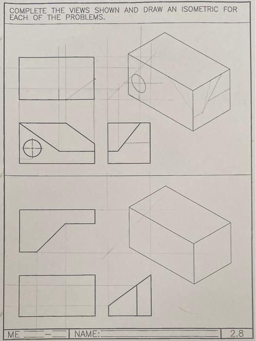 Solved COMPLETE THE VIEWS SHOWN AND DRAW AN ISOMETRIC FOR | Chegg.com