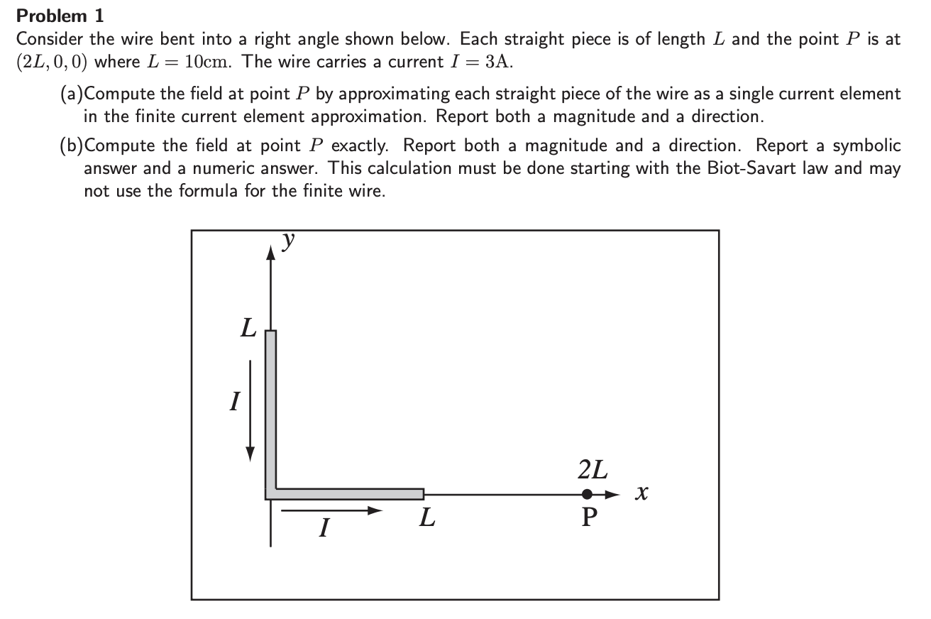 Solved Consider the wire bent into a right angle shown | Chegg.com