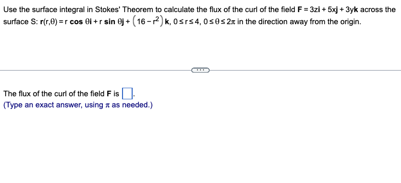 Solved Use the surface integral in Stokes' Theorem to | Chegg.com