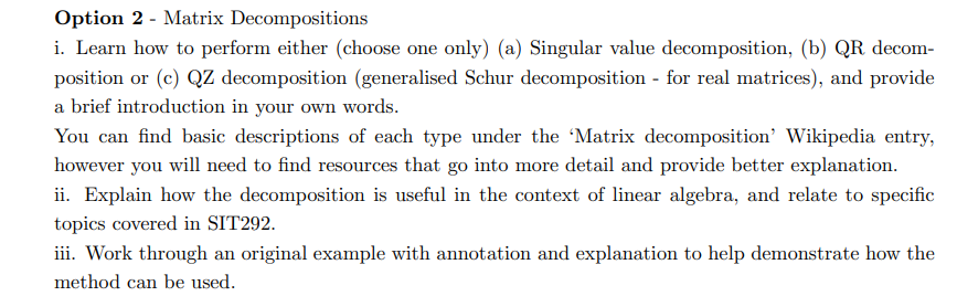 Solved Option 2 - Matrix Decompositions i. Learn how to | Chegg.com