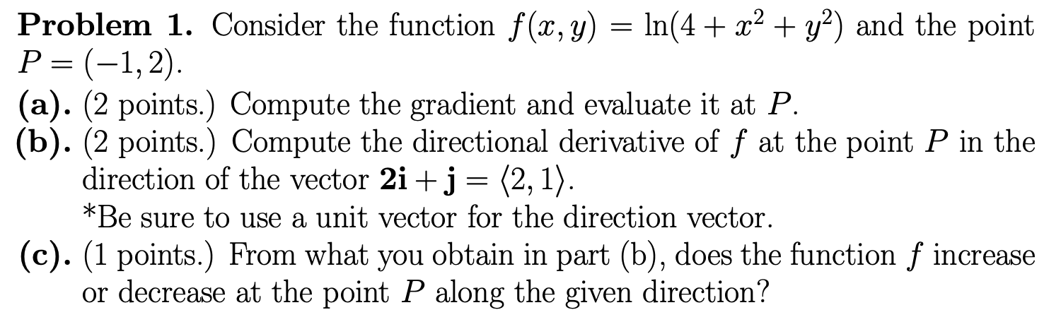 Solved Problem 1. Consider the function f(x, y) = ln(4 + x 2 | Chegg.com