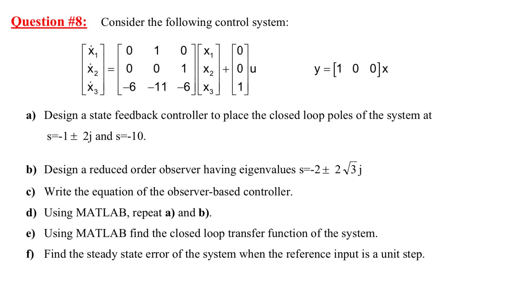 Solved Question #8: Consider the following control system: | Chegg.com