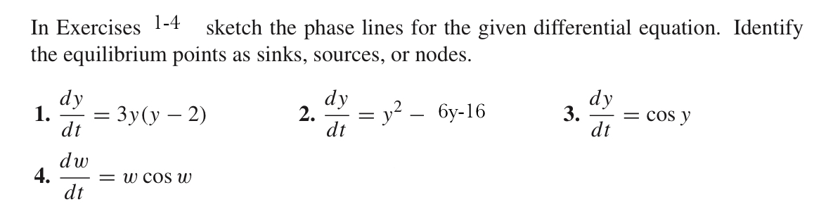 Solved In Exercises 1-4 sketch the phase lines for the given | Chegg.com