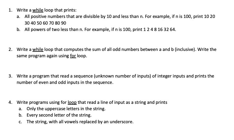 Solved 1. Write a while loop that prints: a. All positive | Chegg.com