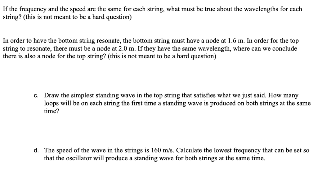 Solved 6. Two strings of the same material are connected to | Chegg.com