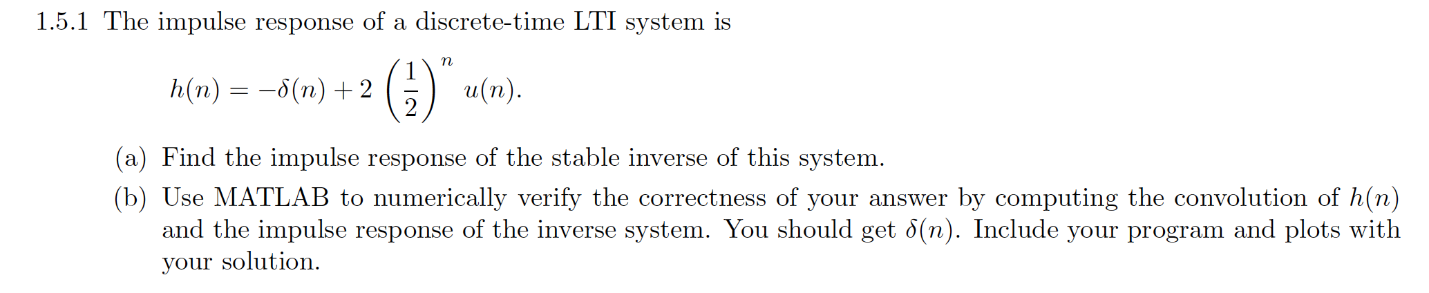 Solved 1.5.1 The impulse response of a discrete-time LTI | Chegg.com