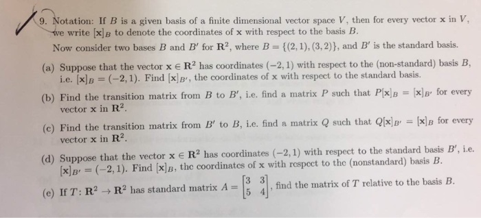 Solved 9. Notation: If B is a given basis of a finite | Chegg.com