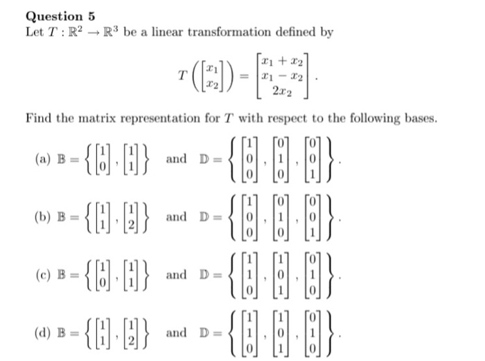 Solved Question 5 Let T : R2 R3 be a linear transformation | Chegg.com