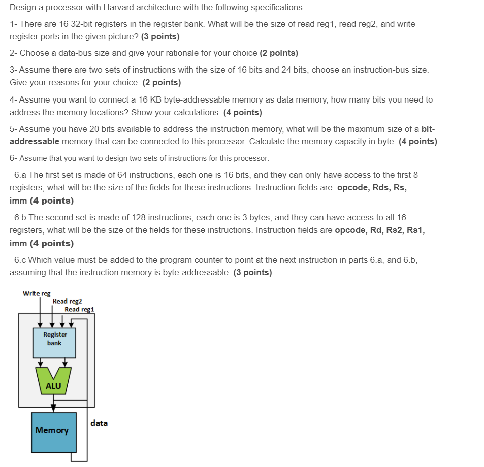 Design a processor with Harvard architecture with the | Chegg.com