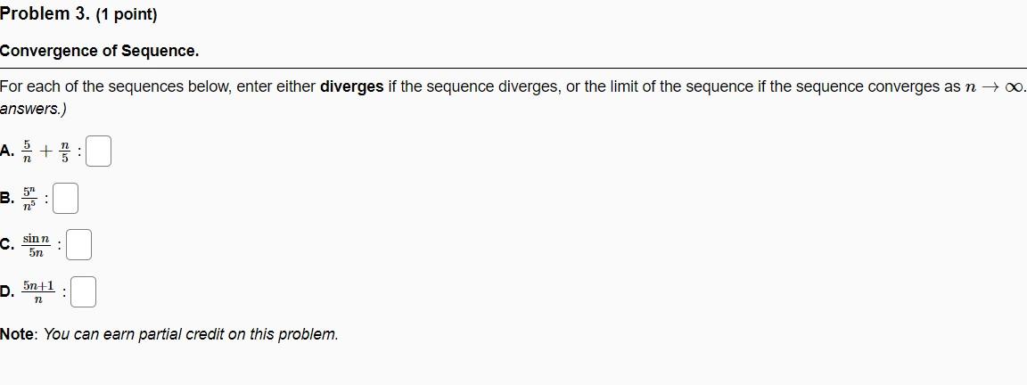 Solved Problem 3. (1 point) Convergence of Sequence. For | Chegg.com