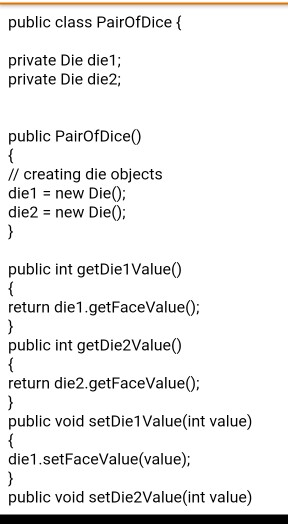 Solved public class PairOfDice private Die die1; private Die | Chegg.com