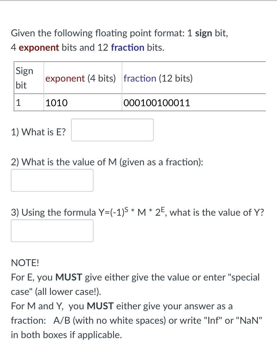 Solved Given the following floating point format: 1 sign | Chegg.com