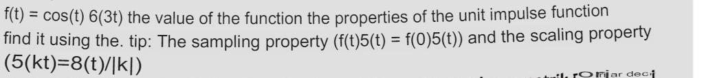 Solved f(t) = cos(t) 6(3t) the value of the function the | Chegg.com