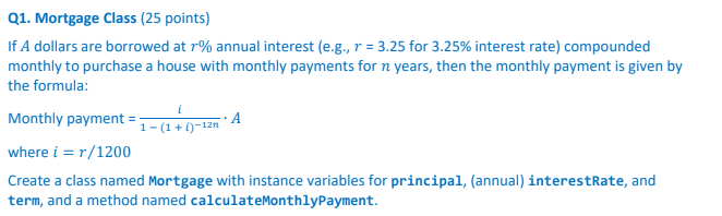 Solved Q1. Mortgage Class (25 points) If A dollars are | Chegg.com