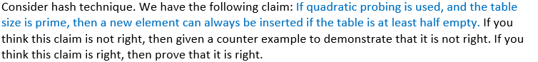 Solved Consider hash technique. We have the following claim: | Chegg.com