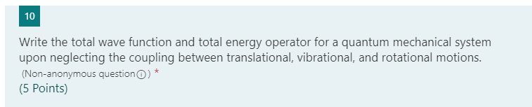 Solved 10 Write the total wave function and total energy | Chegg.com
