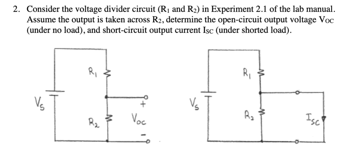 Solved: 2. Consider The Voltage Divider Circuit (R1 And R2... | Chegg.com