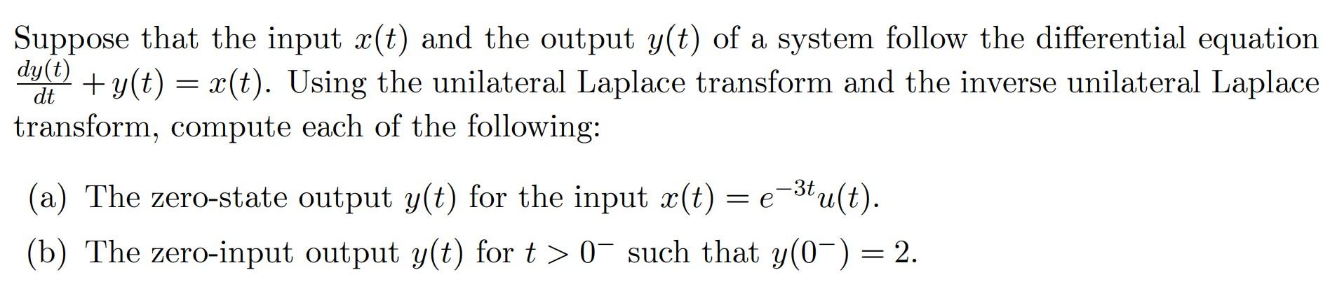 Solved Suppose that the input x(t) and the output y(t) of a | Chegg.com