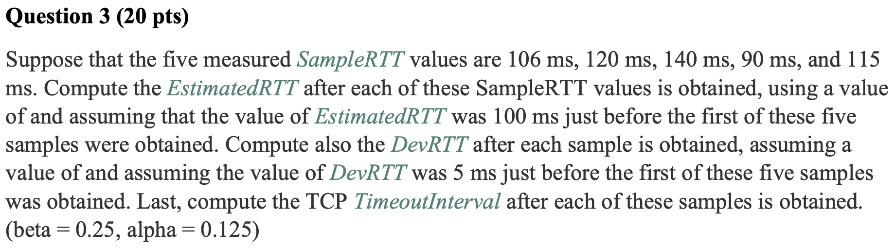 Solved Suppose that the five measured SampleRTT values are | Chegg.com