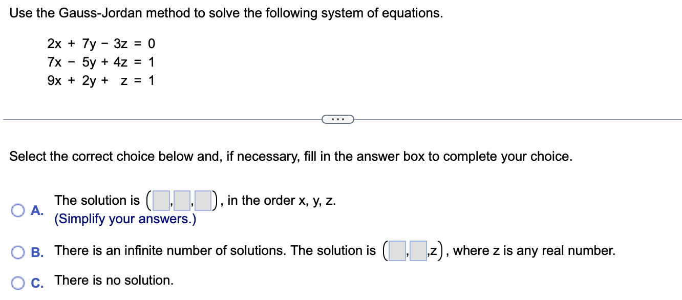 Solved Use the Gauss-Jordan method to solve the following | Chegg.com