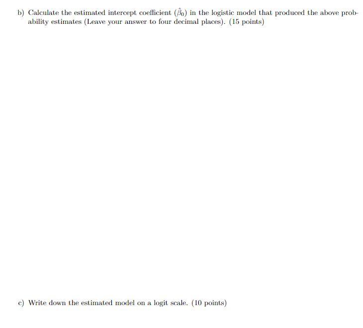 Solved A statistician uses a logistic regression model to | Chegg.com