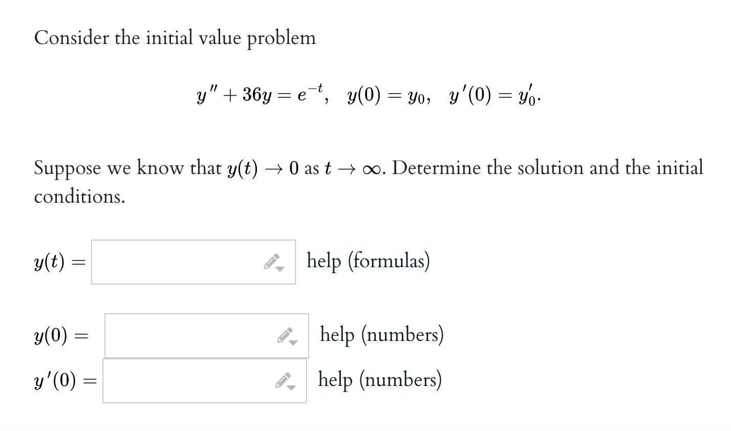 Solved Consider the initial value problem y" + 36y = et, | Chegg.com