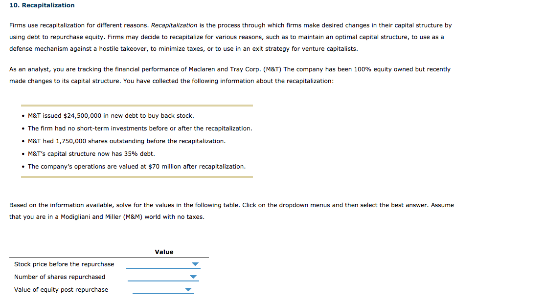 10. Recapitalization Firms use recapitalization for | Chegg.com