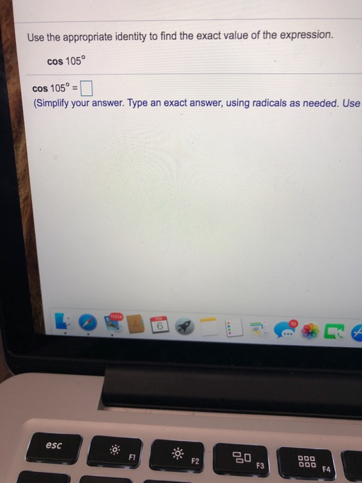 Solved Use the appropriate identity to find the exact value | Chegg.com