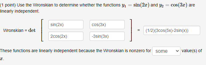 Solved (1 point) Use the Wronskian to determine whether the | Chegg.com