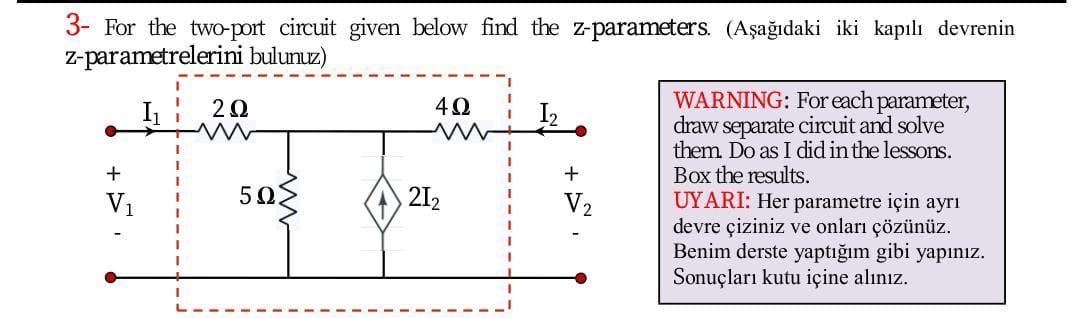 Solved 3- For the two-port circuit given below find the | Chegg.com