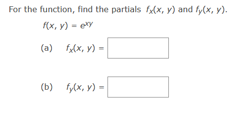 Solved For the function, find the partials fx(x,y) and | Chegg.com