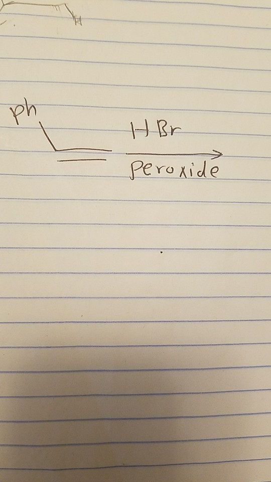 Solved Ph HBr peroxide | Chegg.com