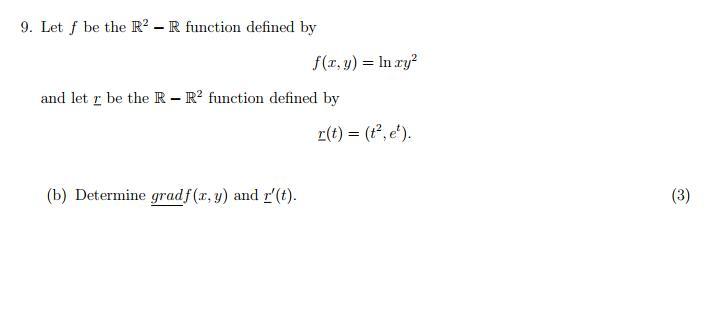 Solved 9. Let f be the R2−R function defined by f(x,y)=lnxy2 | Chegg.com