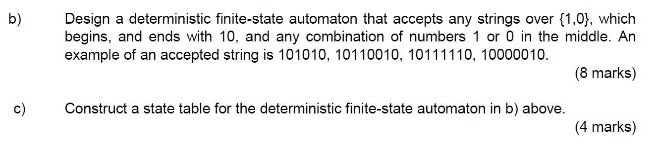 Solved b) Design a deterministic finite-state automaton that | Chegg.com
