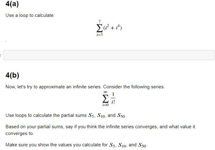 Solved Use a loop to calculate: ∑i=37(i2+i4) 4( b) Now, | Chegg.com