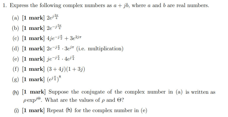 Solved 1. Express the following complex numbers as a + jb, | Chegg.com